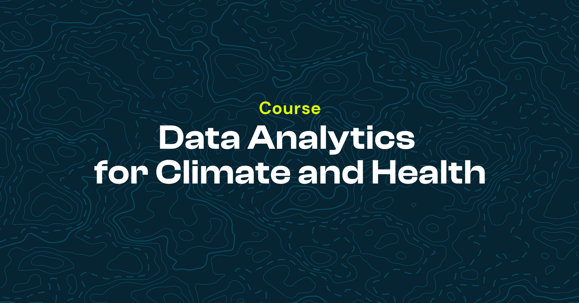 Data Analytics for Climate and Health - data.org